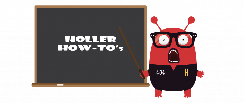 How to Use the Holler – Holler Helpdesk